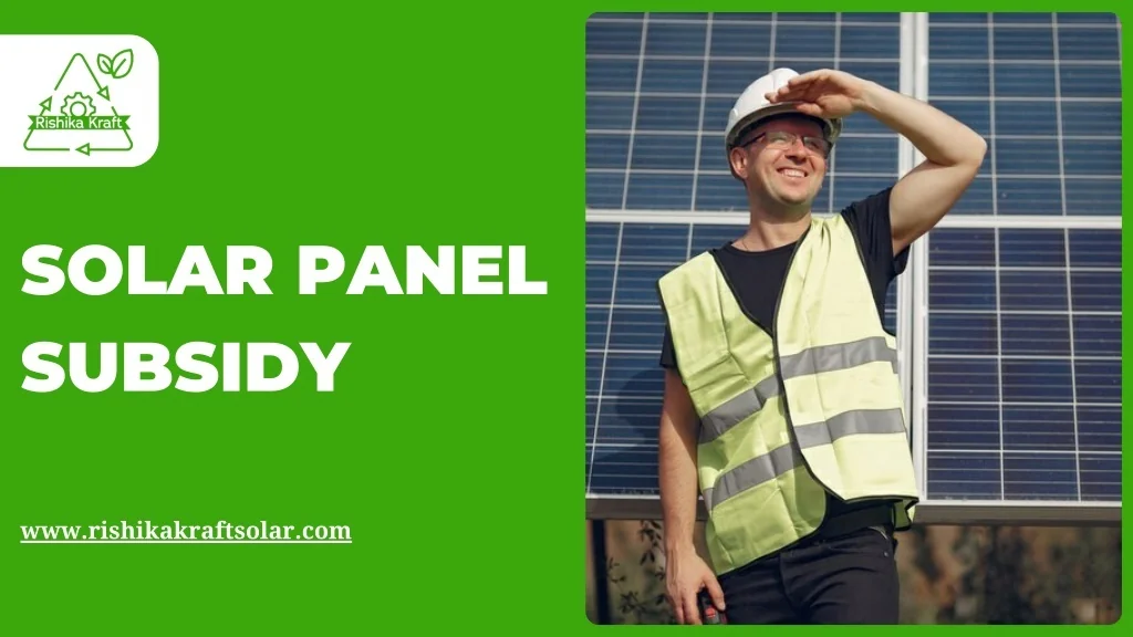 PPT - Solar Panel Subsidy in Gurgaon, Haryana - Rishika Kraft Solar ...