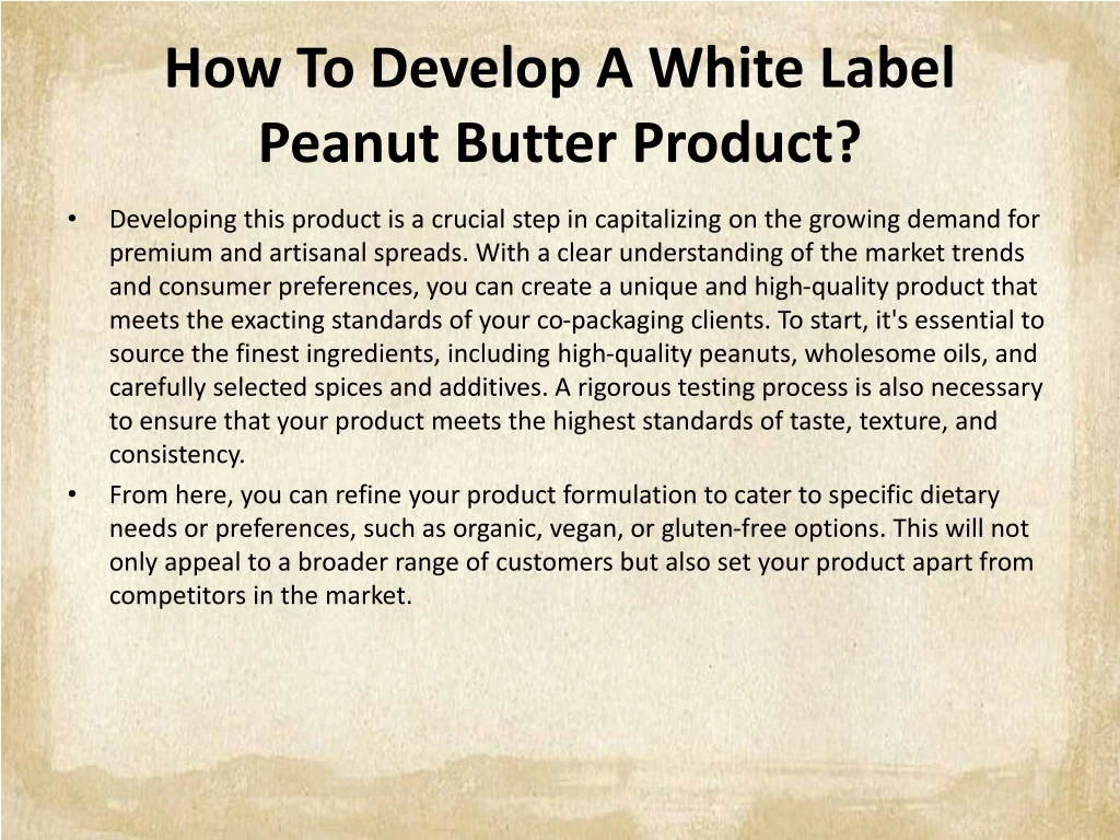 PPT - The Benefits Of White Label Peanut Butter For Consumers ...