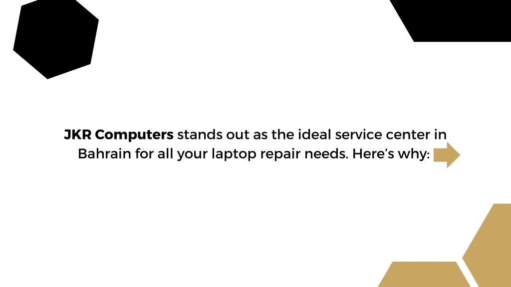 PPT - Why JKR Computer is Right Service Center in Bahrain for Laptop ...