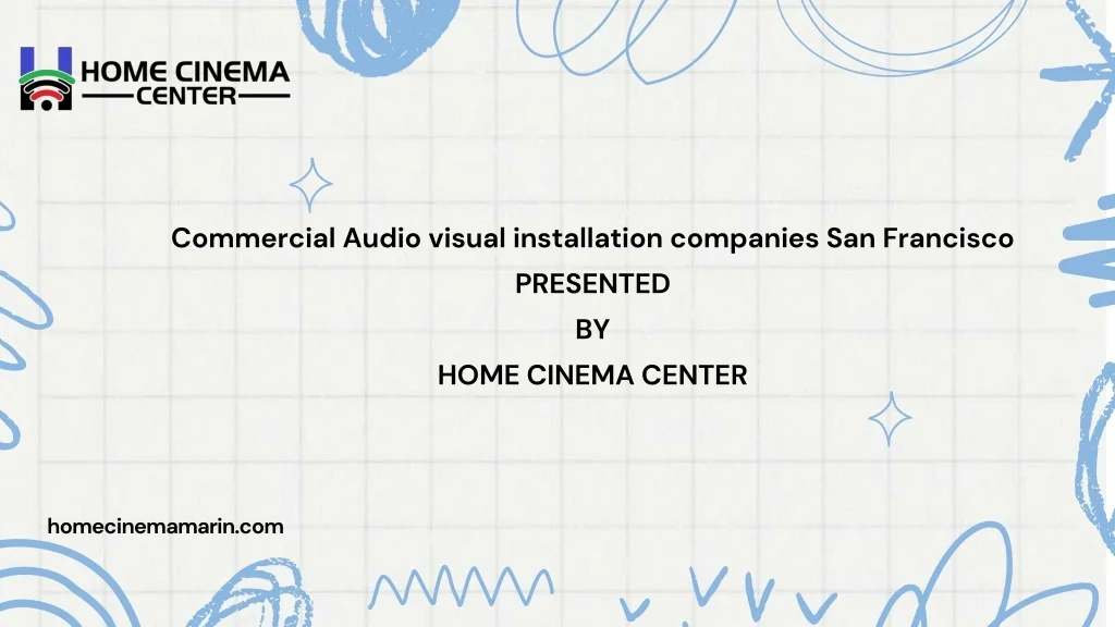 PPT - Commercial Audio visual installation companies San Francisco ...