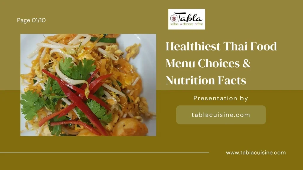 PPT - Exploring the Healthiest Thai Food Options: A Nutritional Guide ...