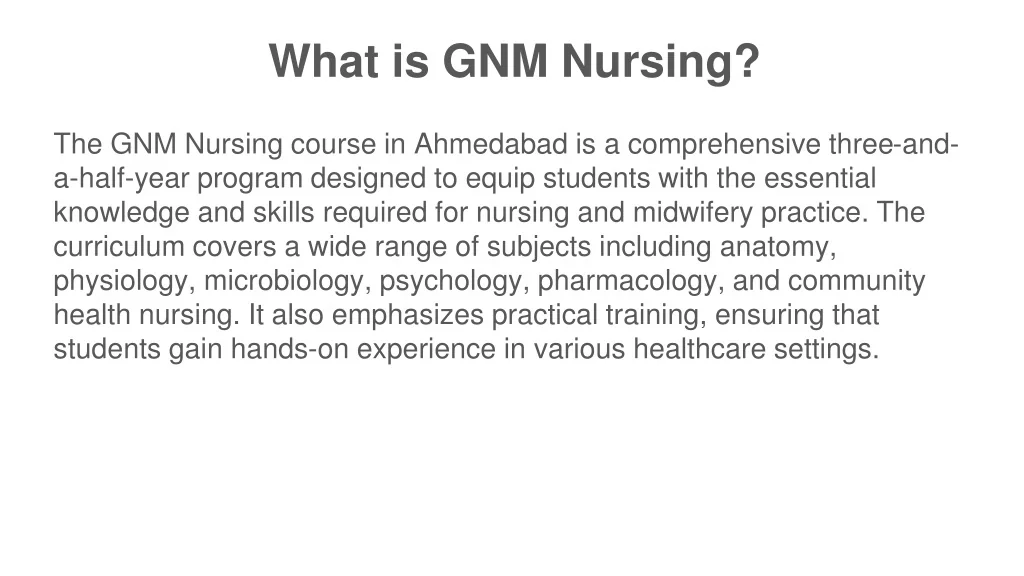 PPT - GNM Nursing Course in Ahmedabad_ Empowering Future Healthcare ...