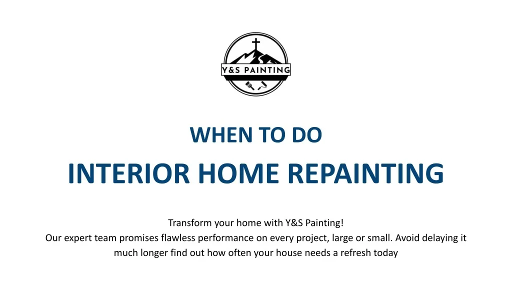 PPT - When to do Interior Home Repainting PowerPoint Presentation, free ...