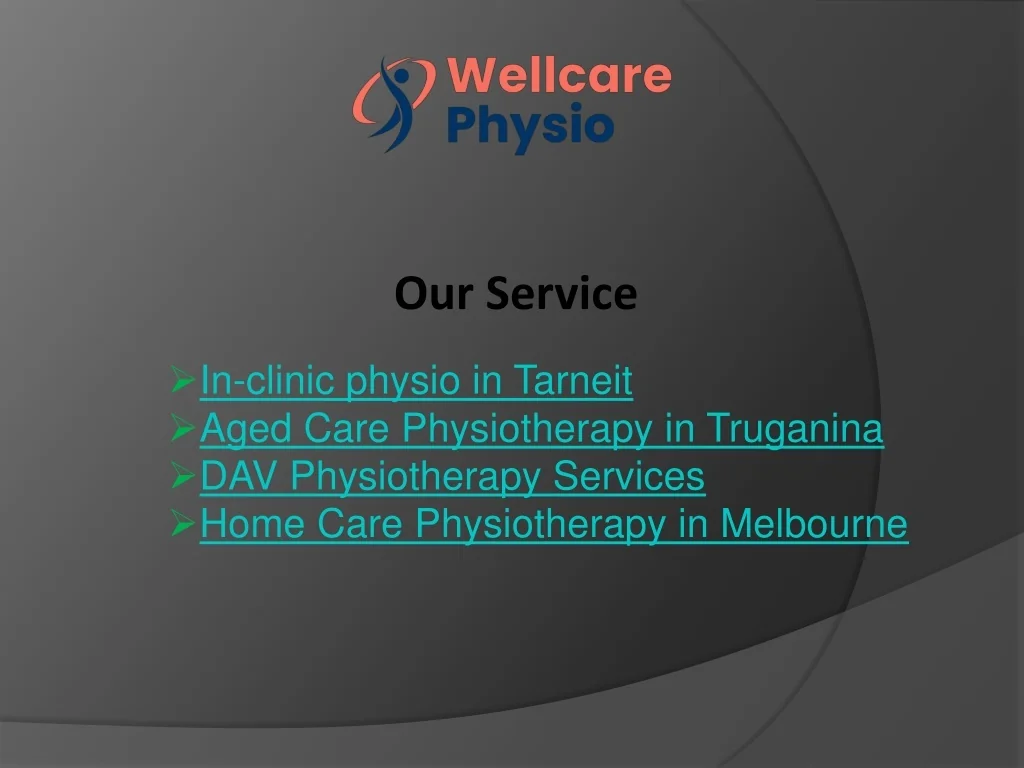 PPT - Aged Care Physiotherapy in Truganinaeit PowerPoint Presentation, free download - ID:13339246