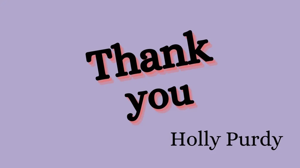 PPT - A Brief Introduction About Holly Purdy PowerPoint Presentation ...