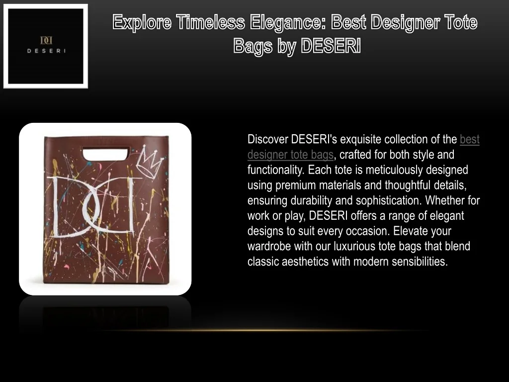 PPT - Discover Luxury and Style: Best Designer Tote Bags by DESERI ...