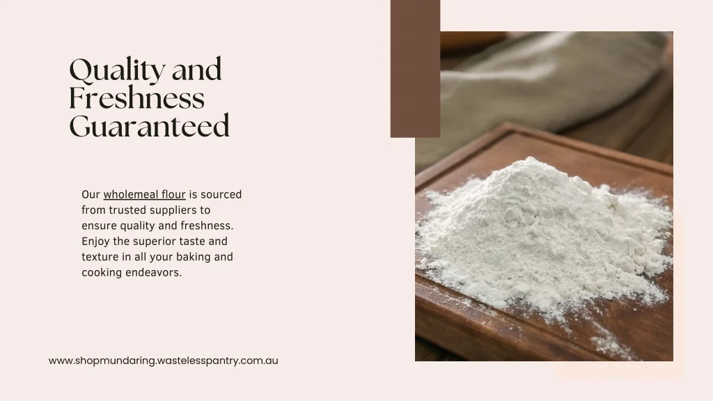 PPT - Premium Wholemeal Flour at Wasteless Pantry Mundaring PowerPoint ...