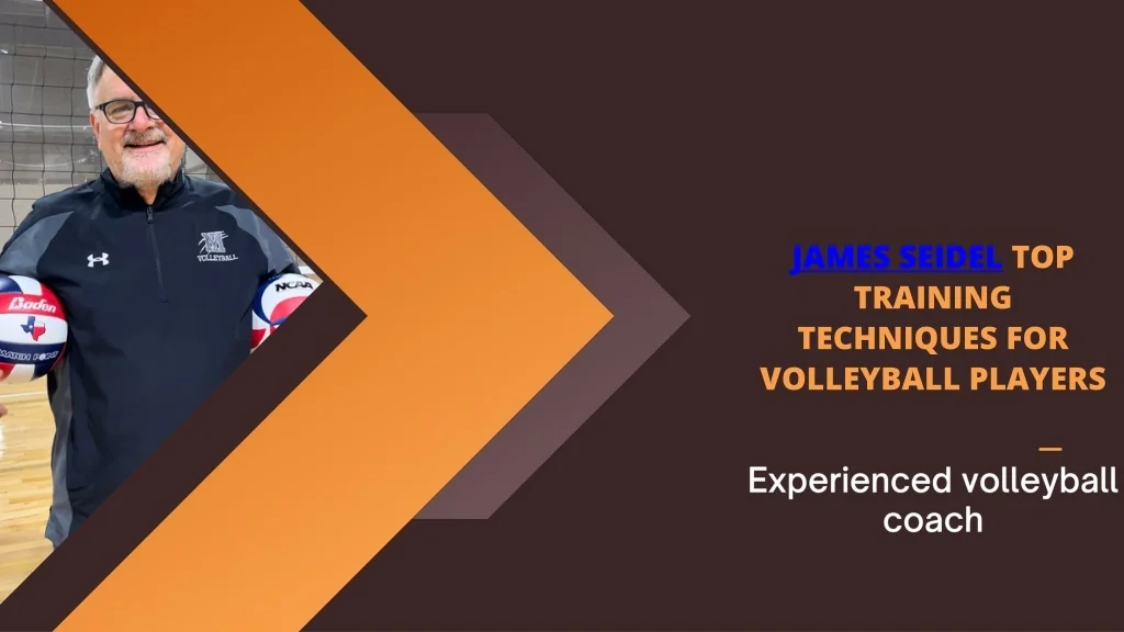 PPT - James Seidel Top Training Techniques for Volleyball Players ...