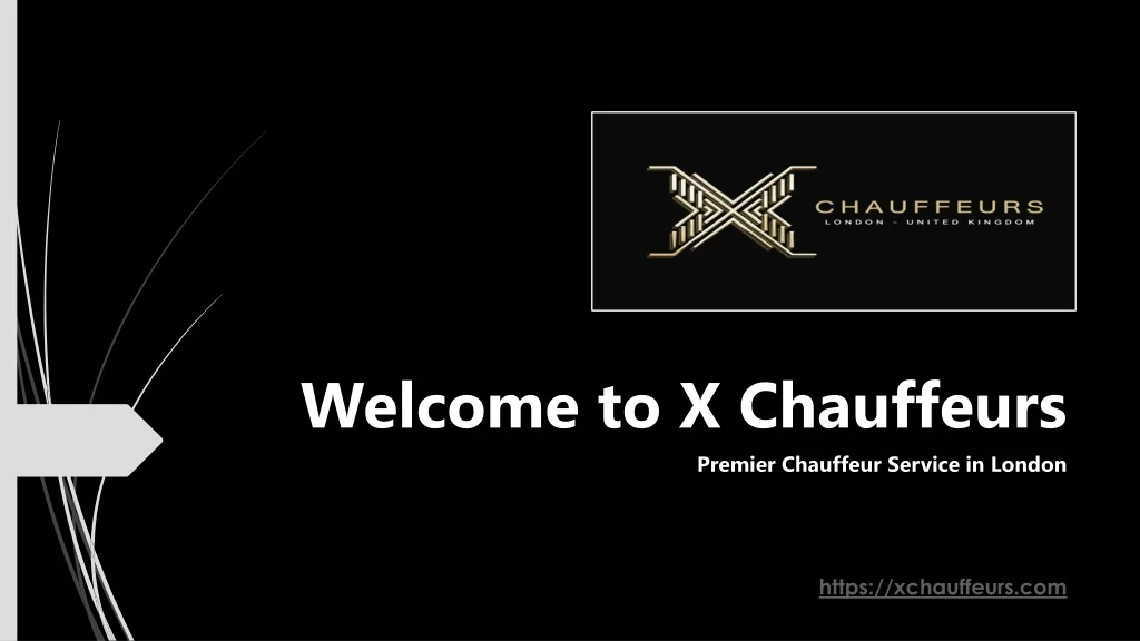 PPT - Xchauffeurs Service London Executive Car Hire London PowerPoint ...