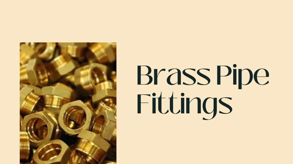 PPT - Difference Between Brass Plumbing and Brass Pipe Fittings ...