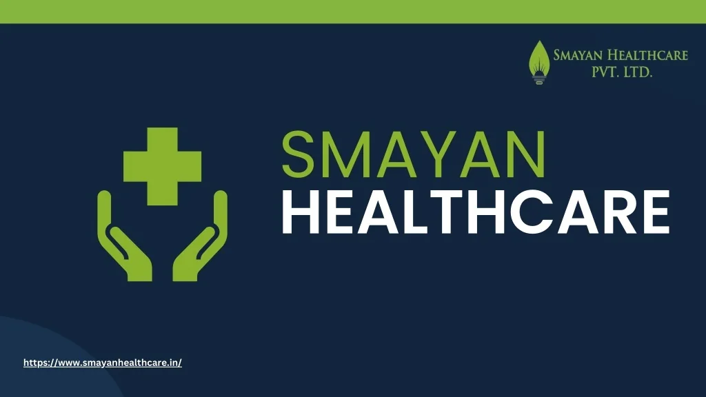 PPT - Best Pharma Manufacturing Business In Baddi- Smayan Healthcare ...
