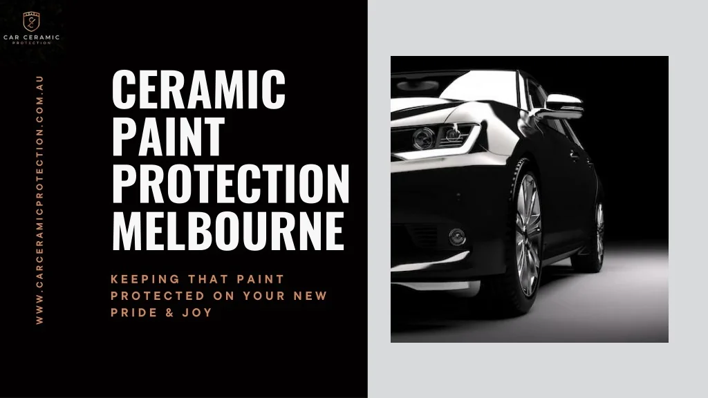 PPT - Ceramic Paint Protection Melbourne PowerPoint Presentation, free ...