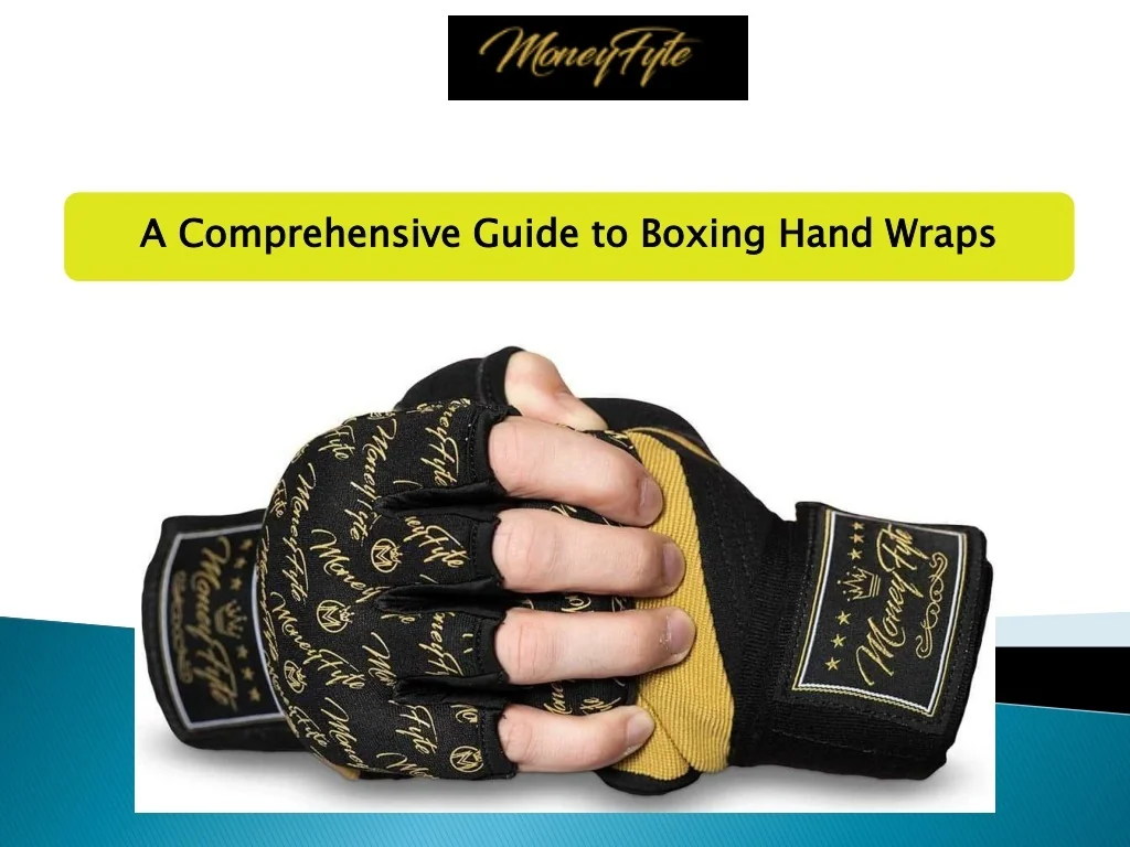PPT - A Comprehensive Guide to Boxing Hand Wraps PowerPoint ...
