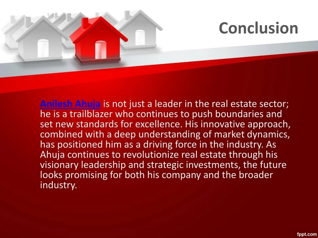 PPT - Anilesh Ahuja Revolutionizing the Real Estate Industry PowerPoint ...