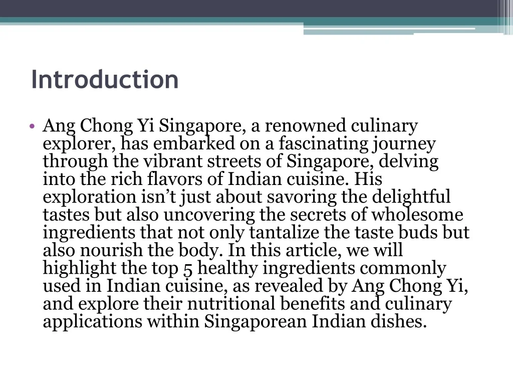 PPT - Ang Chong Yi Explores Singapore Top 5 Healthy Ingredients in ...