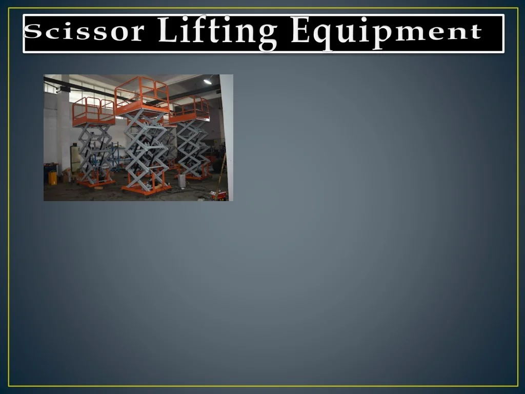 PPT - Scissor Lifting Equipment Manufacturers PowerPoint Presentation, free download - ID:13408456