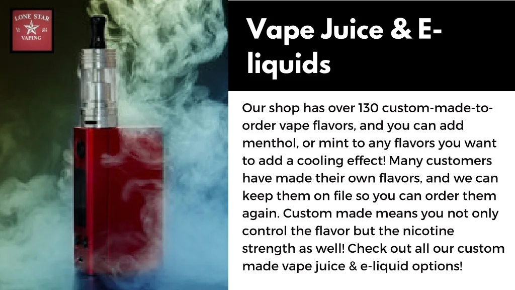 PPT - A Journey Through Flavors: Lone Star Vaping and the Essence of ...