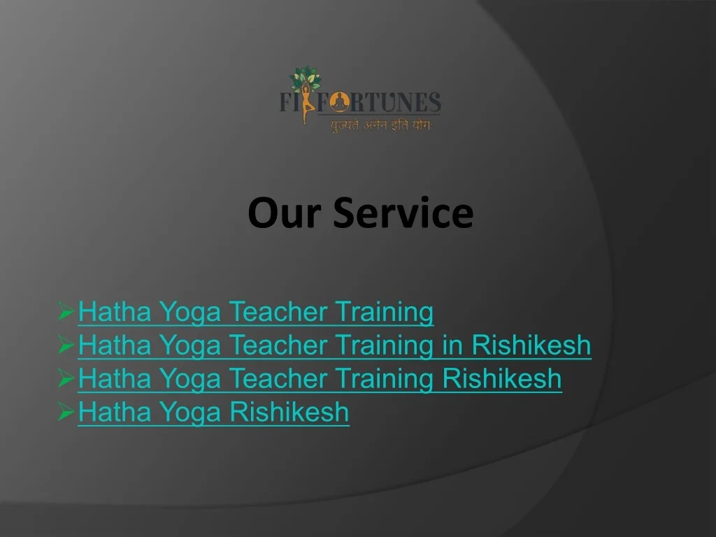 PPT - Hatha Yoga Teacher Training Rishikesh Discover Authentic Teaching PowerPoint Presentation ...