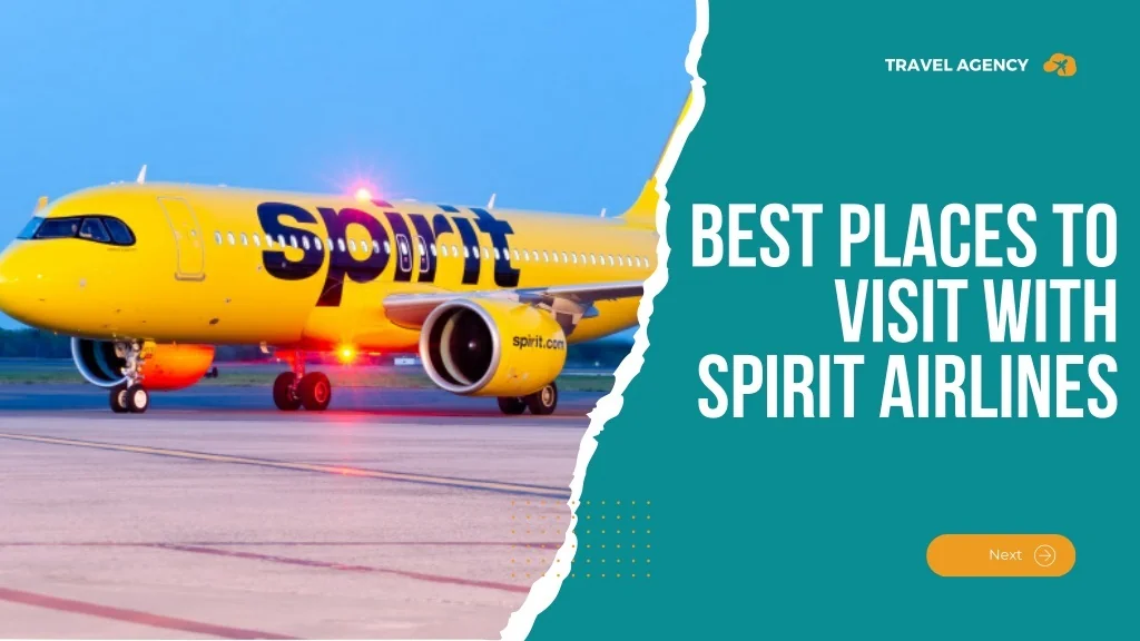 PPT - Best Places to Visit with Spirit Airlines PowerPoint Presentation ...