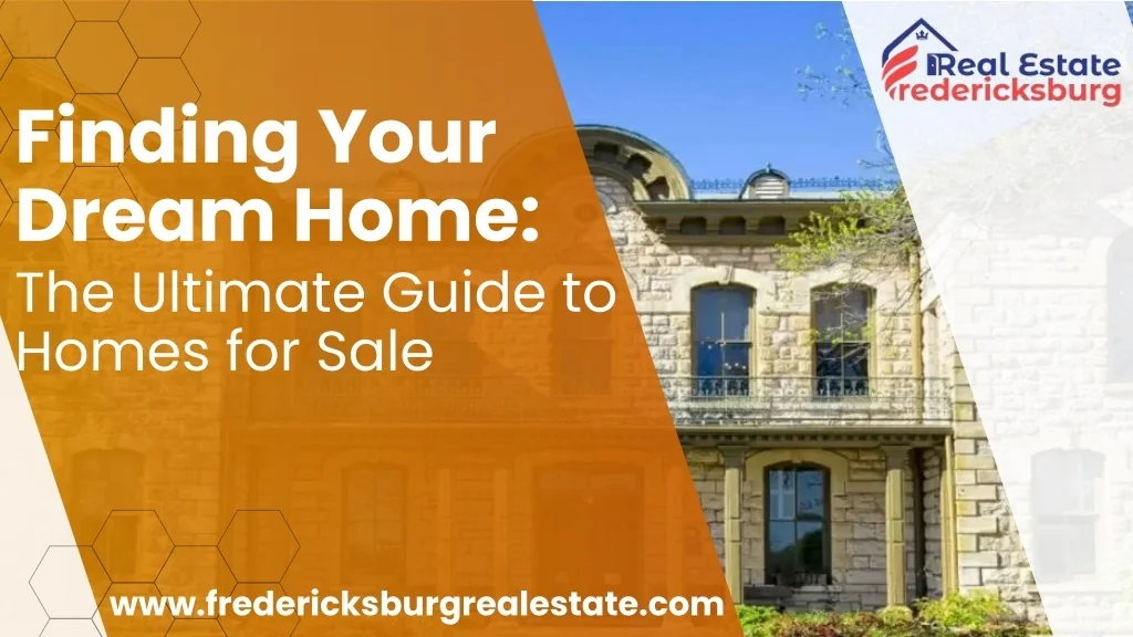 PPT - Finding Your Dream Home The Ultimate Guide to Homes for Sale ...