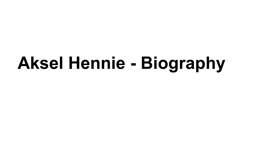 PPT - Aksel Hennie - Biography, Relationship, Figure, Wiki, Career, And ...