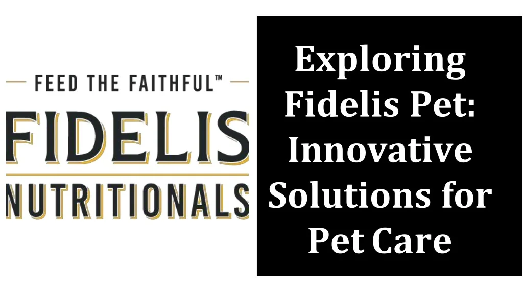 PPT - Enhance Your Pet's Health with Fidelis Pet's Premium Raw Dog Food ...