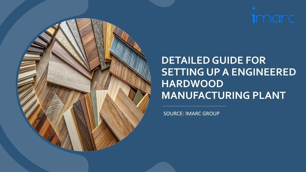 PPT - Engineered Hardwood Manufacturing Plant PDF Report PowerPoint ...