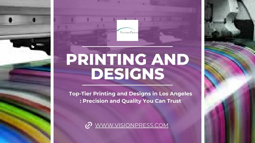 PPT - Best Designing & Printing Services Los Angeles | Vision Press ...