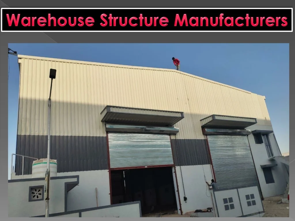 PPT - Warehouse Shed Manufacturers In India PowerPoint Presentation ...
