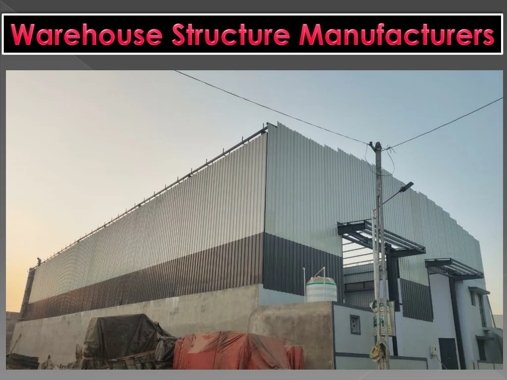 PPT - Warehouse Shed Manufacturers In India PowerPoint Presentation ...