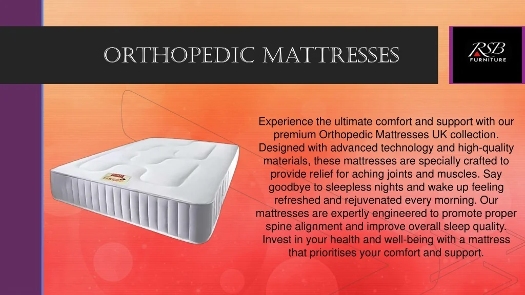 PPT - Orthopedic Mattresses UK: Experience Ultimate Comfort & Support PowerPoint Presentation ...