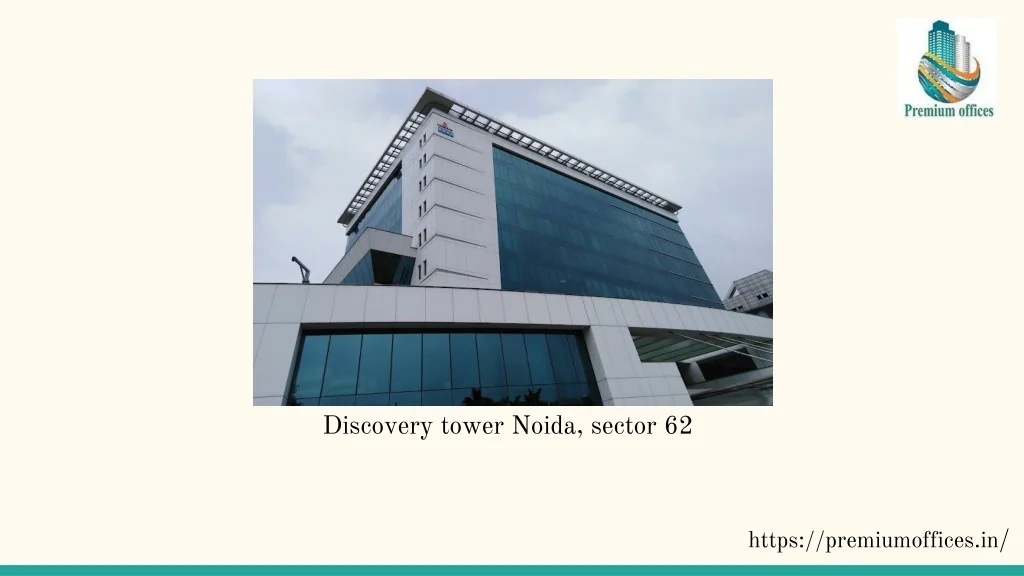 PPT - Discover Premium Commercial Spaces for Rent at Discovery Tower, Sector 62, Noida ...