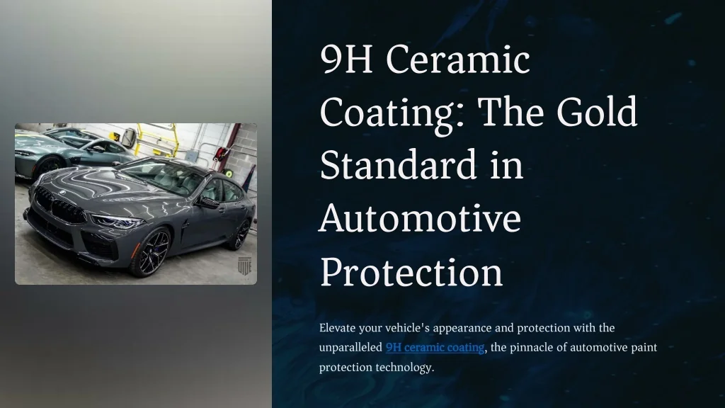 PPT - 9H Ceramic Coating The Gold Standard in Automotive Protection ...
