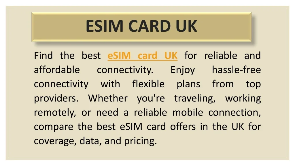 PPT - Explore the Best eSIM for UK: Top Picks for 2024 Connectivity ...
