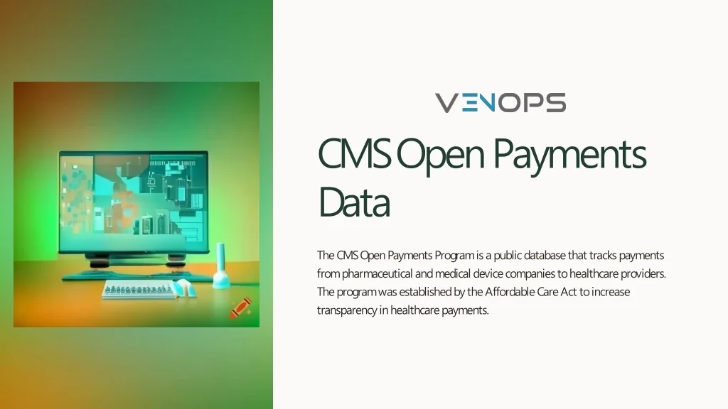 PPT What Is CMS Open Payments Data And Why Is It Important