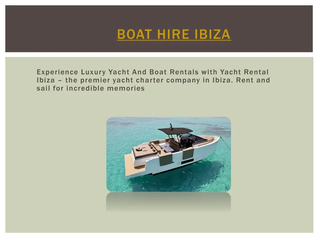 PPT - Ibiza Charter Boat | Yacht Rental Ibiza PowerPoint Presentation, free download - ID:13499414