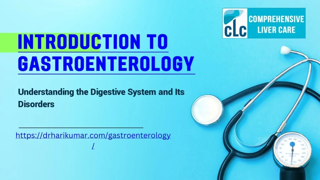 PPT - gastroenterology - Dr Harikumar R Nair PowerPoint Presentation ...
