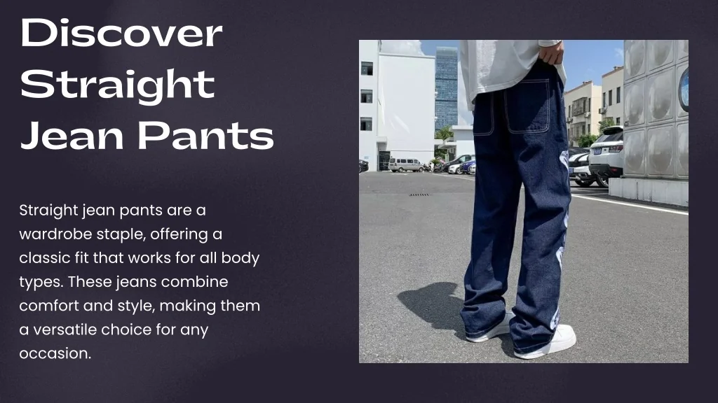 PPT - Find Your Perfect Pair of Straight Jean Pants – A Staple for ...