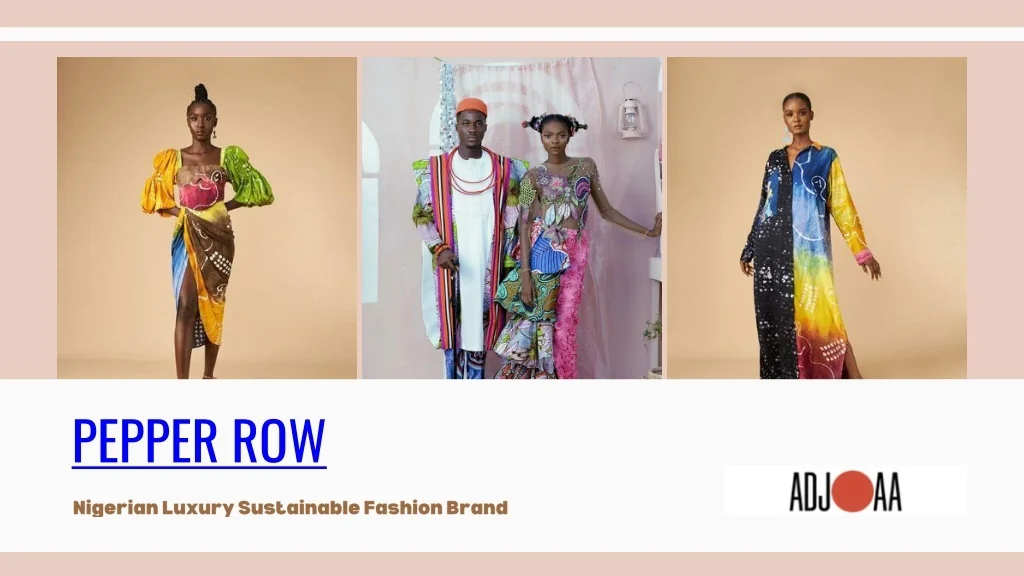 PPT - Embrace Bold and Sustainable Fashion with Pepper Row on ADJOAA ...