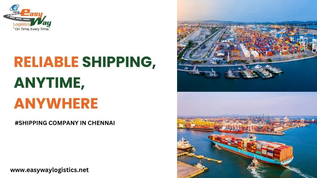 PPT - Shipping Company in Chennai | Easyway Logistics PowerPoint ...