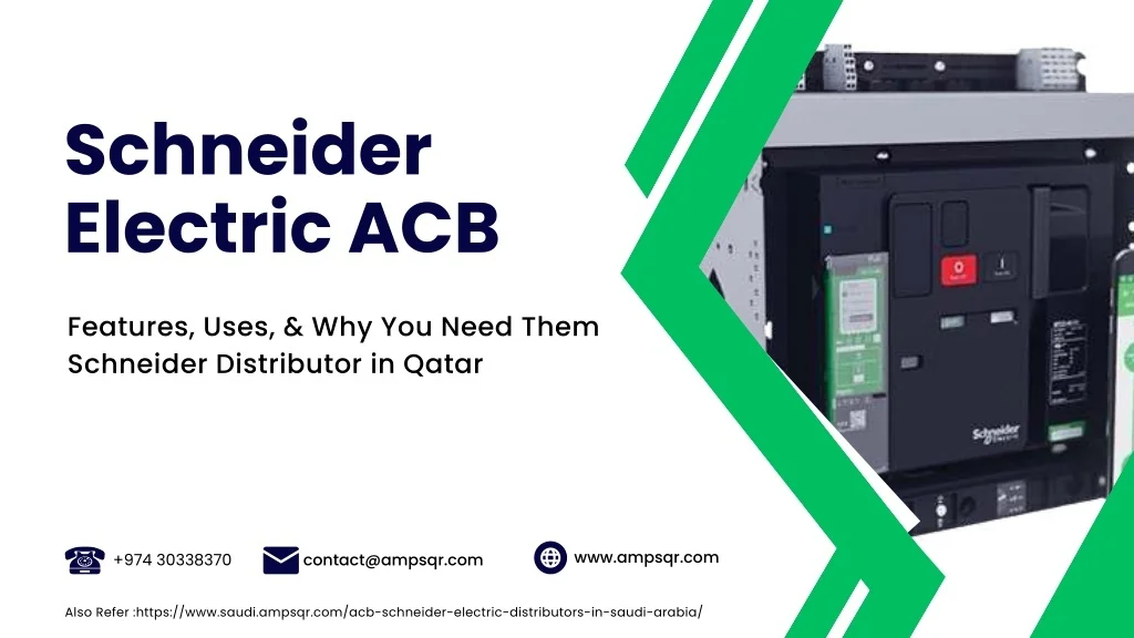 PPT - Schneider Electric ACB : Schneider Electric Distributors in Saudi ...
