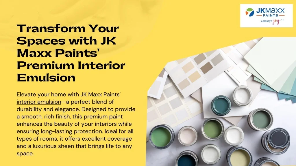 PPT - Top Interior Emulsion Paint Solutions at JK Maxx Paints ...