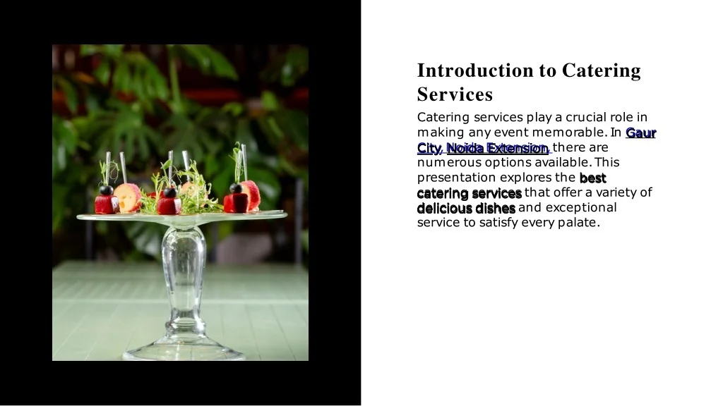 PPT - Best Catering Service In Gaur city Noida extension | Kitty ...