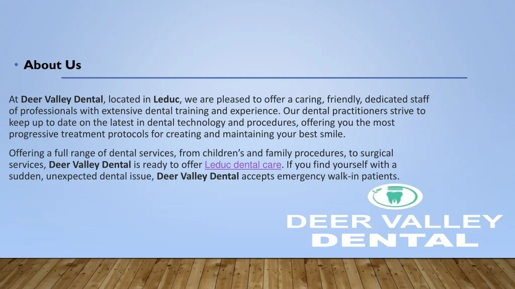 PPT - Deer Valley provides Leduc dental care PowerPoint Presentation ...