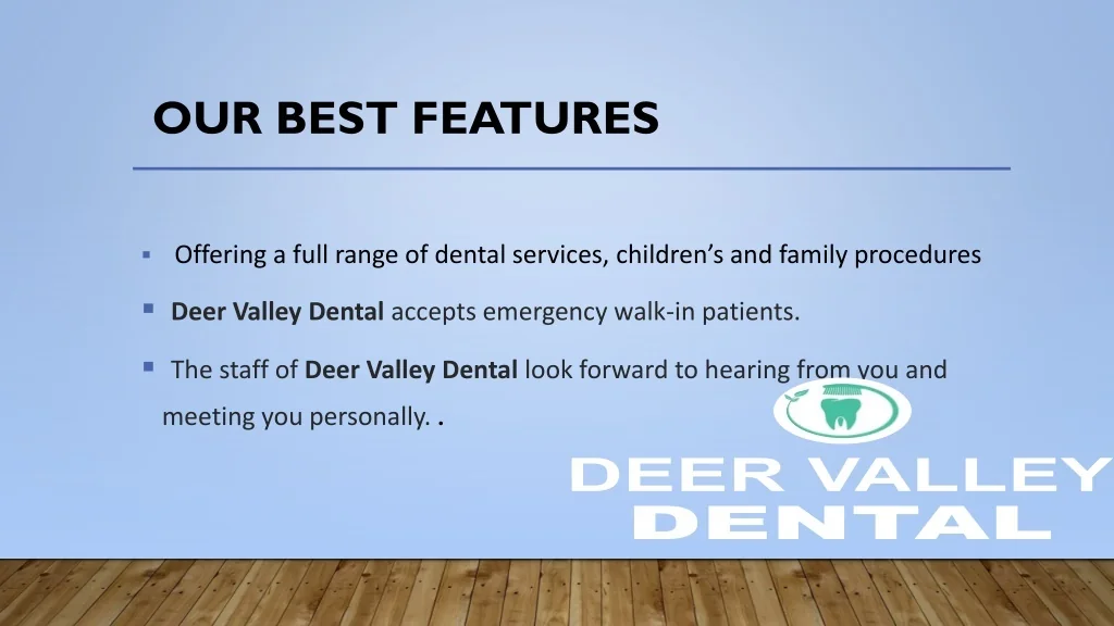 PPT - Deer Valley provides Leduc dental care PowerPoint Presentation ...