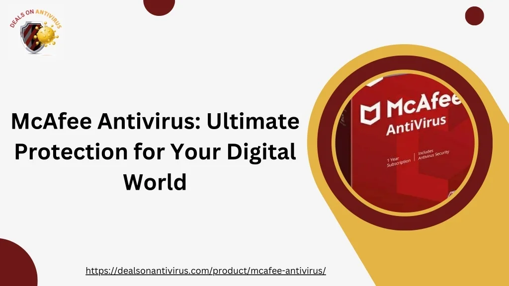 PPT - McAfee Antivirus Ultimate Protection for Your Digital World ...