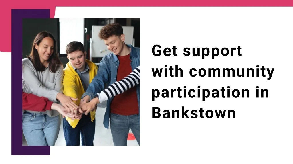 PPT - Trusted NDIS Service Providers and Community Participation in ...