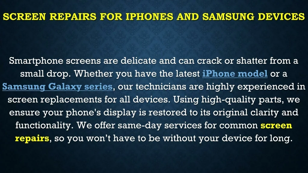 PPT - From iPhone to Samsung Affordable Screen and Water Damage Repairs ...