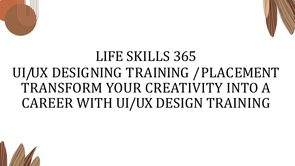 PPT - ui/ux designing training /placement PowerPoint Presentation, free ...