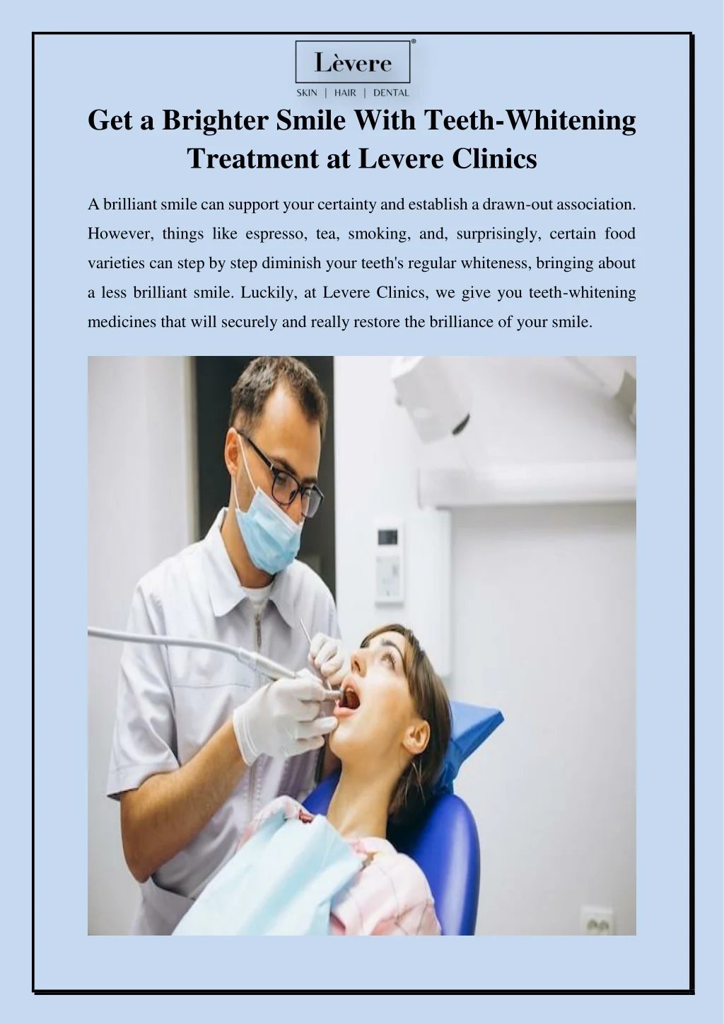 PPT - Get a Brighter Smile With Teeth-Whitening Treatment at Levere ...